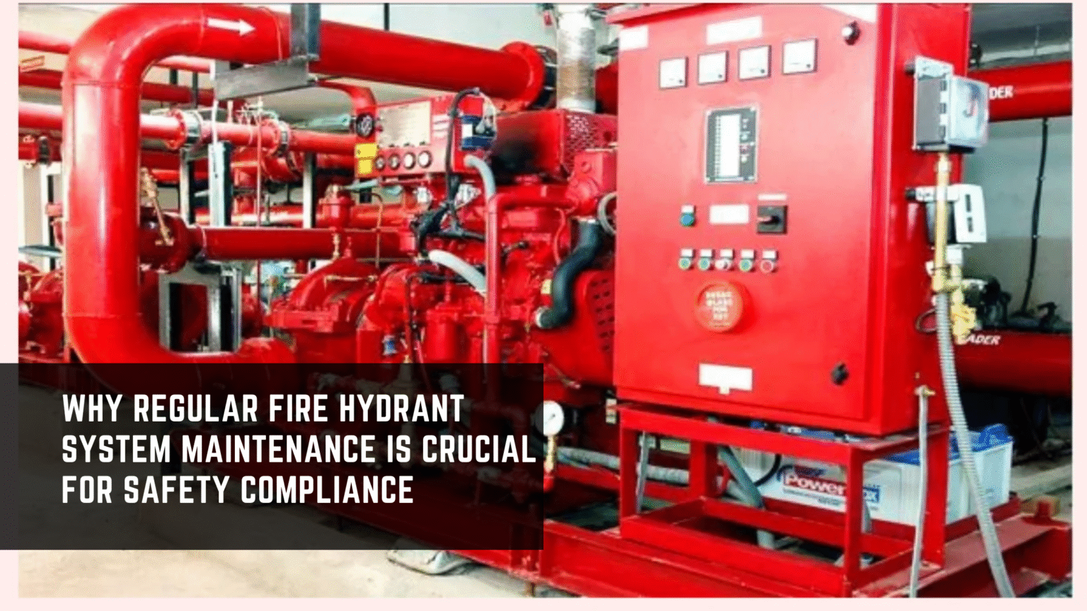 Importance of Regular Fire Hydrant System Maintenance
